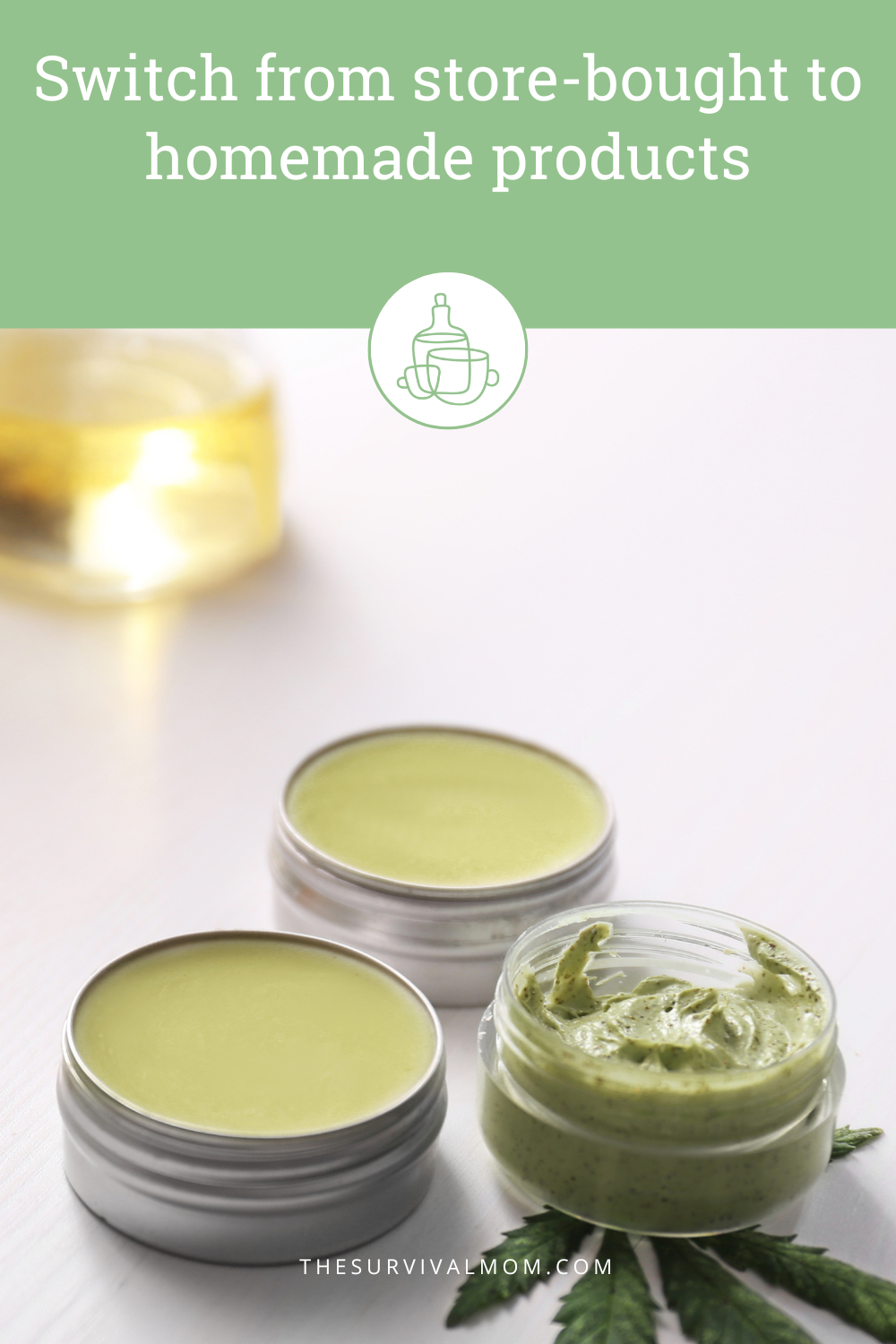 Switch from store-bought to homemade products - The Survival Mom