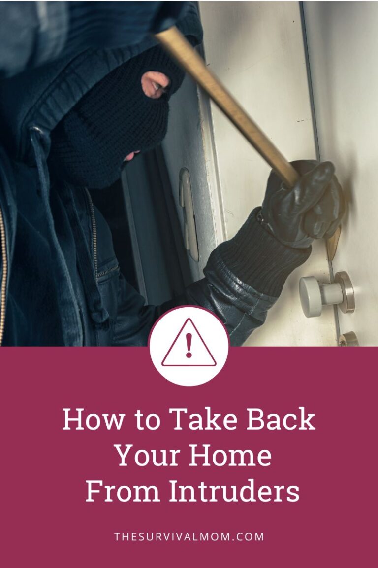 Home Intruders: How to take Back Your Home- Survival Mom