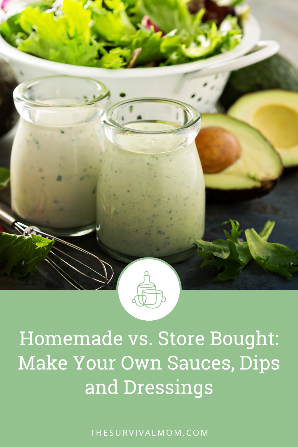 Homemade vs. Store Bought: Make Your Own Sauces, Dips and Dressings ...