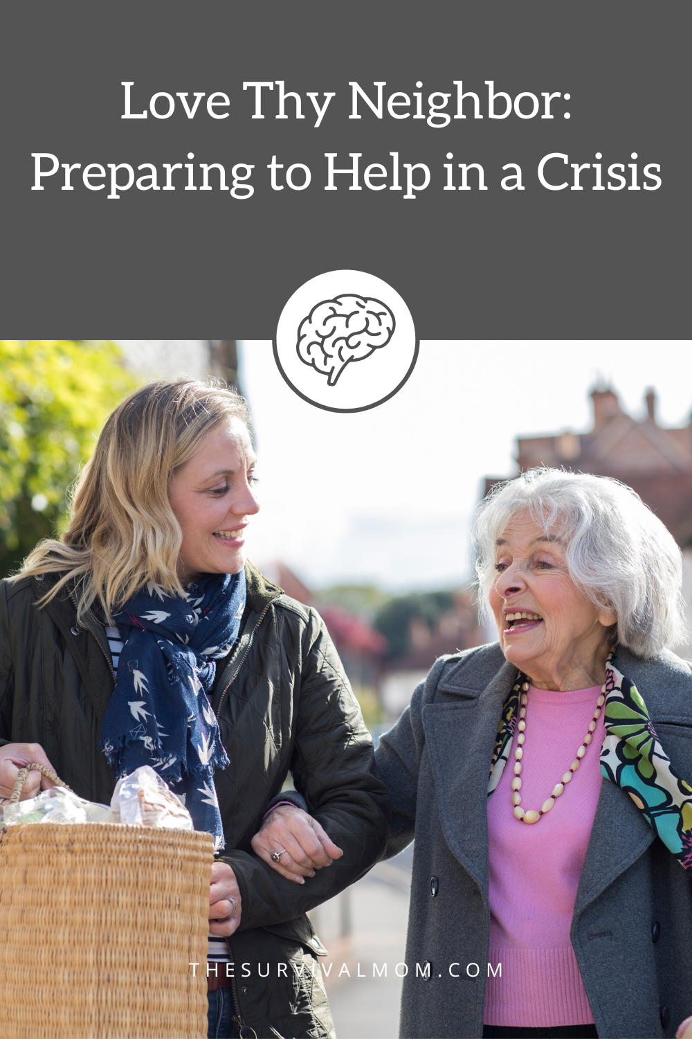 Love Thy Neighbor: Preparing to Help in a Crisis - The Survival Mom