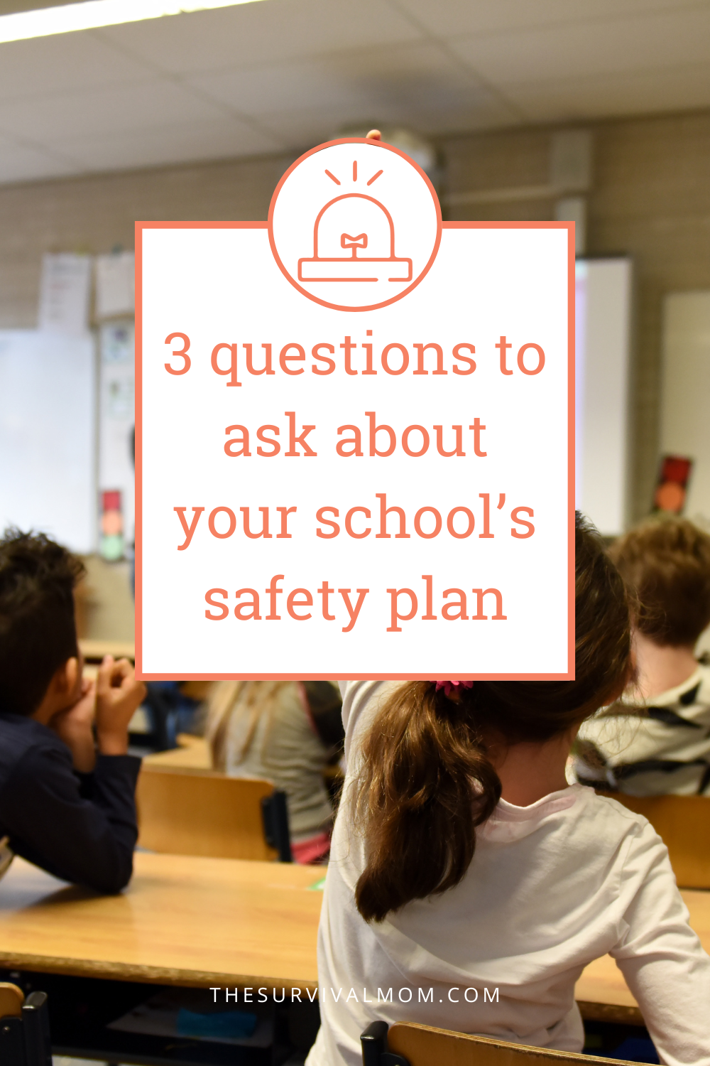 3 questions to ask about your school’s safety plan - The Survival Mom