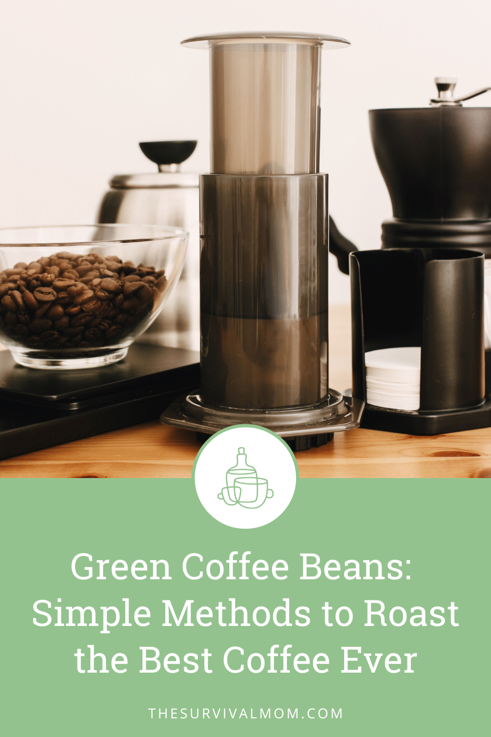 Green Coffee Beans: Simple Methods to Roast the Best Coffee Ever - The ...