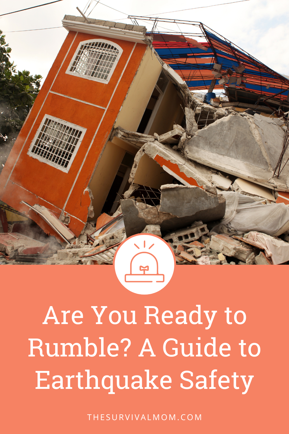 Ready to Rumble? A Guide to Earthquake Safety - Survival Mom