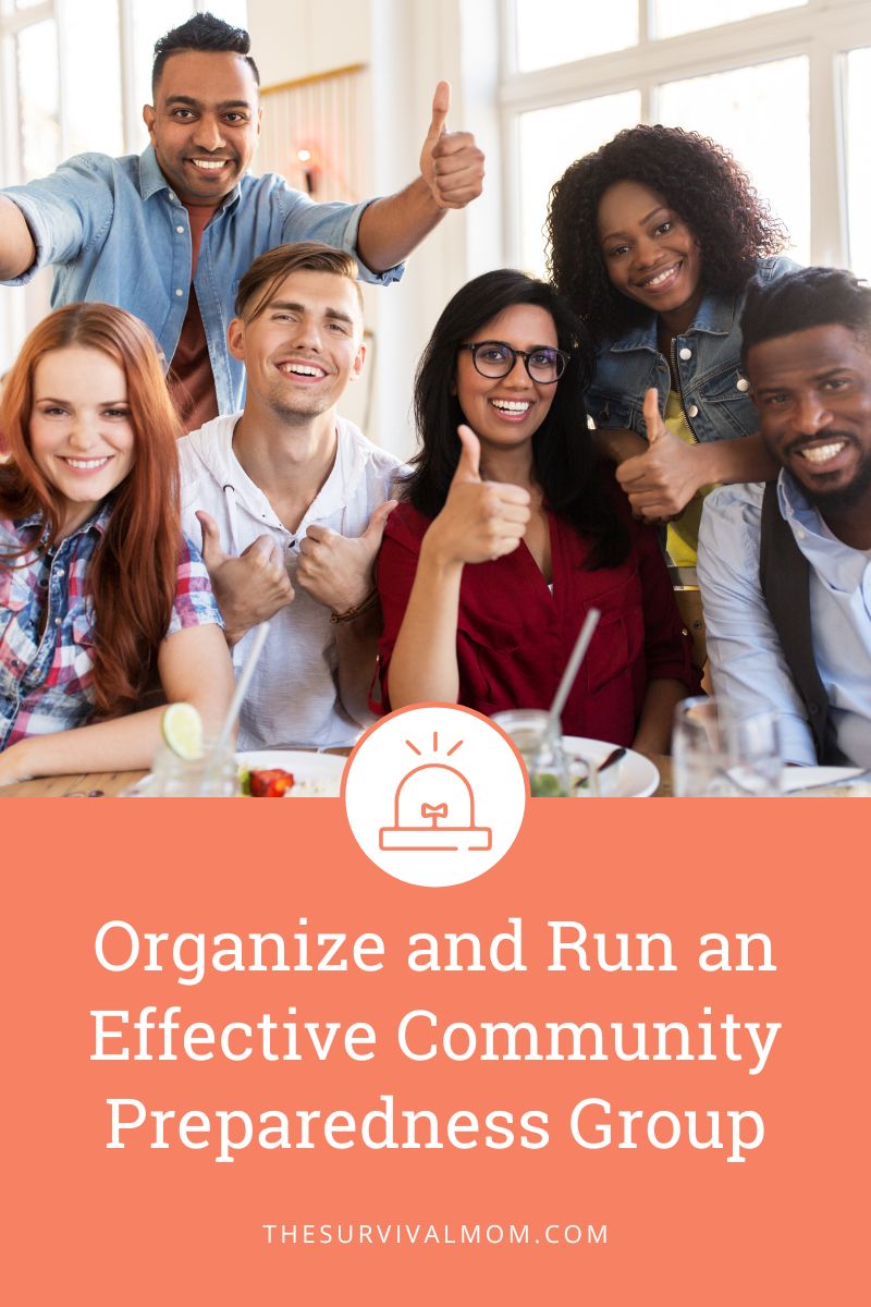 How to Organize a Community Preparedness Group & Run it Well - The ...