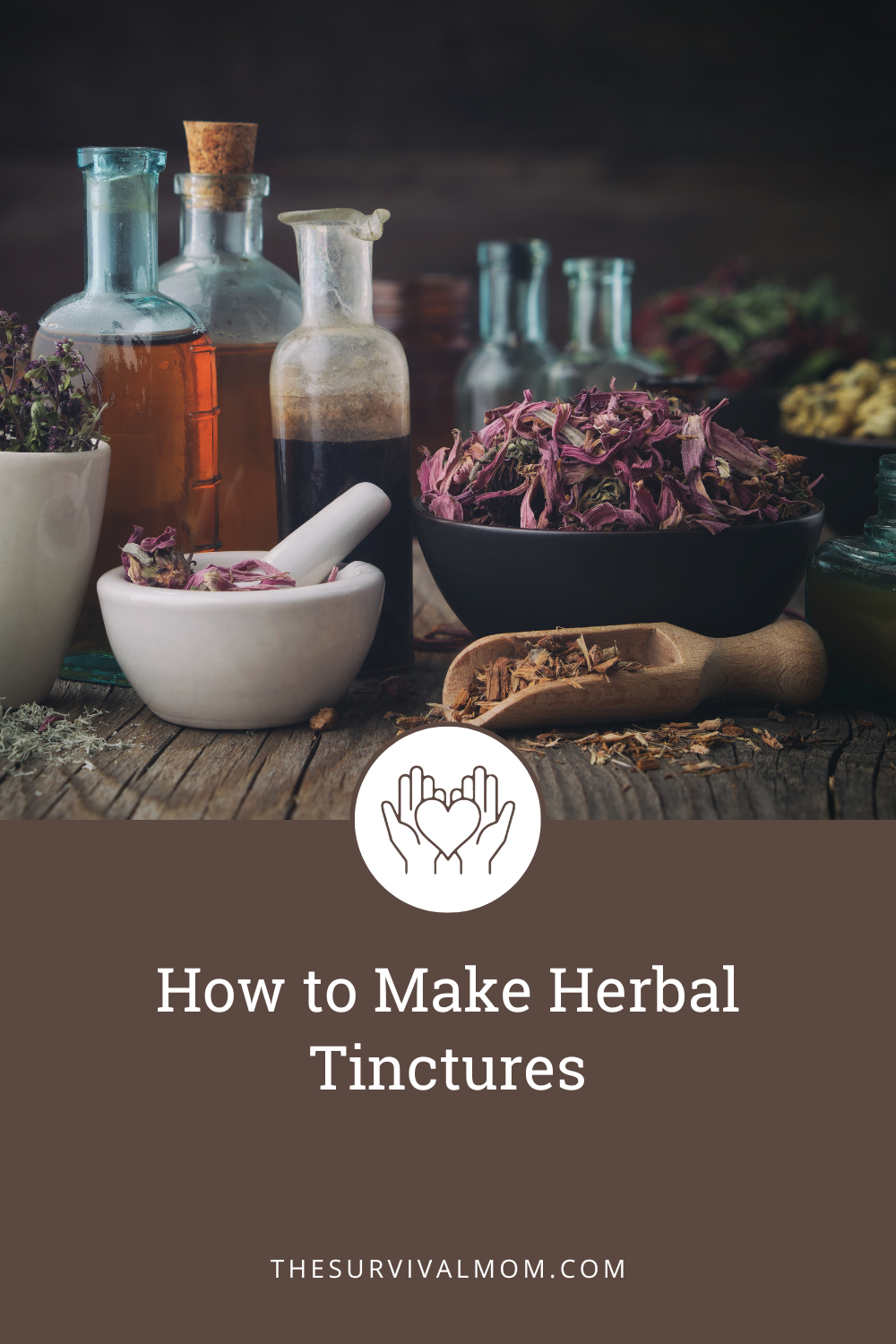 How to Make Herbal Tinctures - The Survival Mom