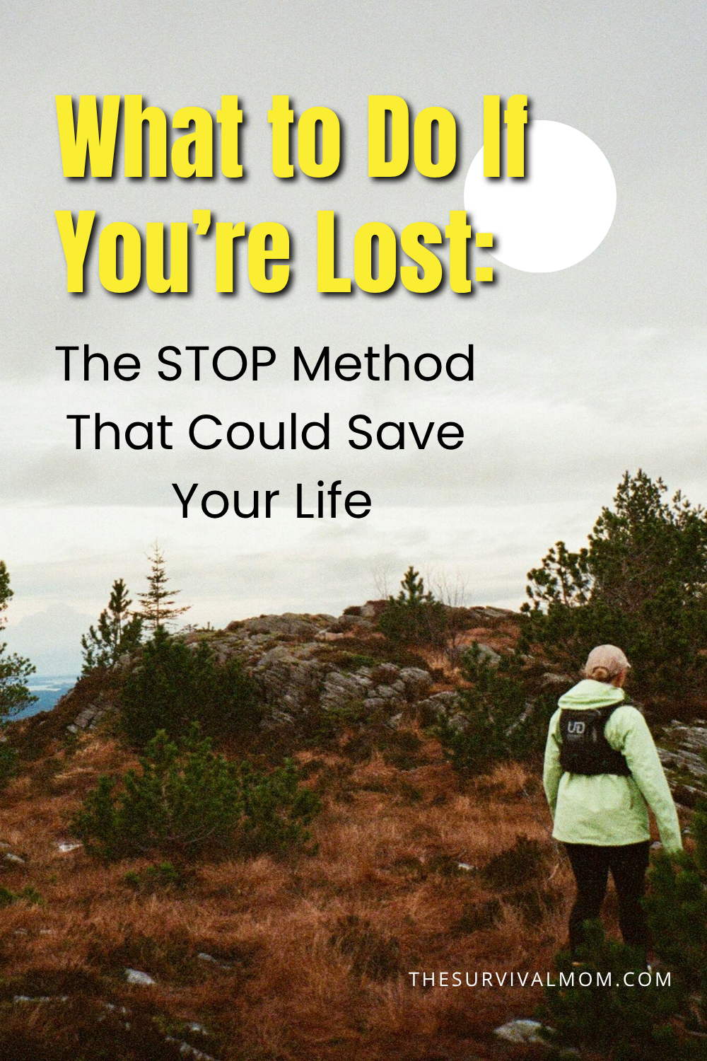 Lost and Alone in the Wilderness? Use the STOP Method - The Survival Mom