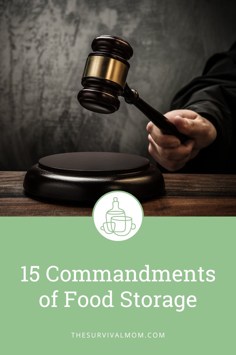 The 15 Commandments of Food Storage - The Survival Mom