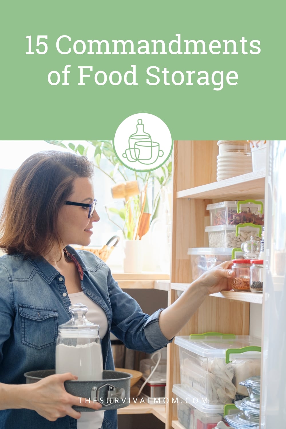The 15 Commandments of Food Storage - The Survival Mom