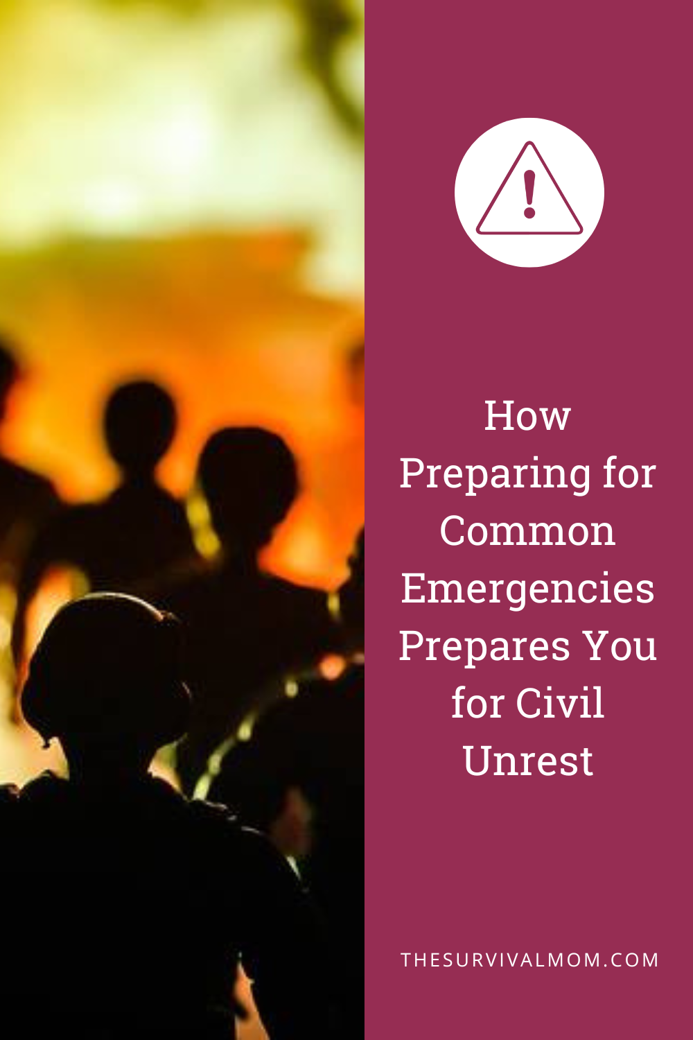 Prepare for Common Emergencies to Be Ready for Civil Unrest - The ...